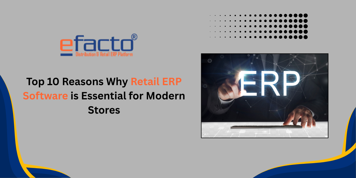 Retail ERP Software: 10 Essential Reasons Stores Thrive